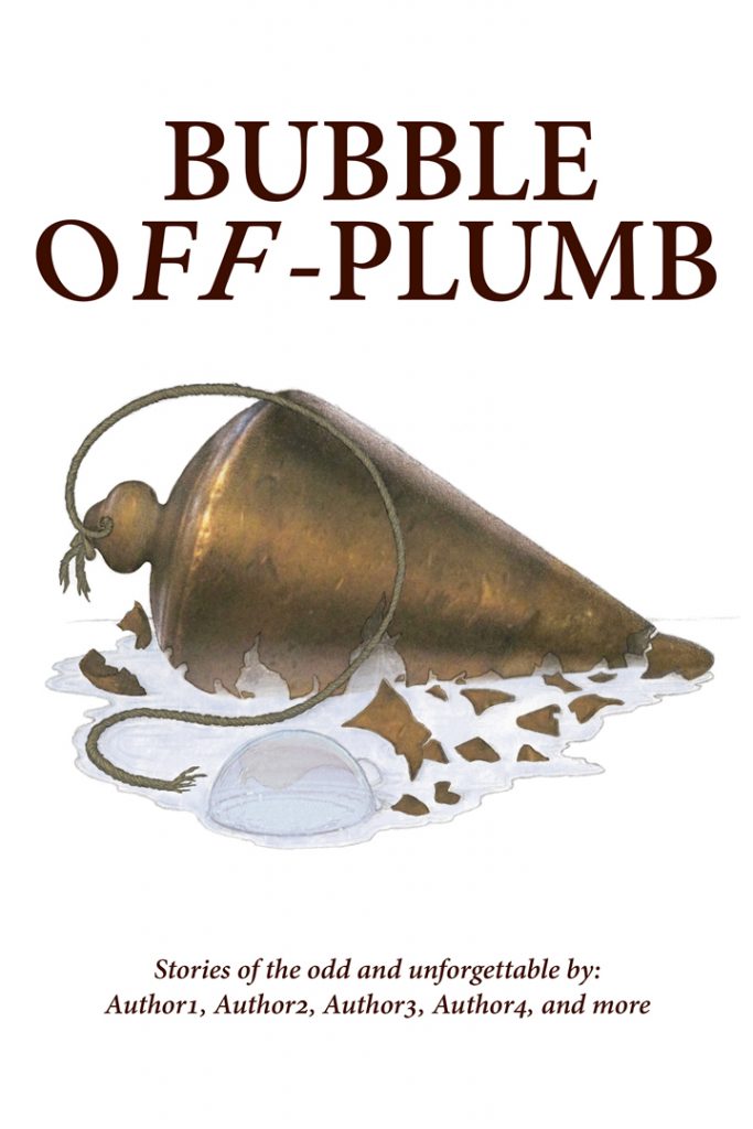 Bubble Off Plumb Anthology – Feral Cat Publishers